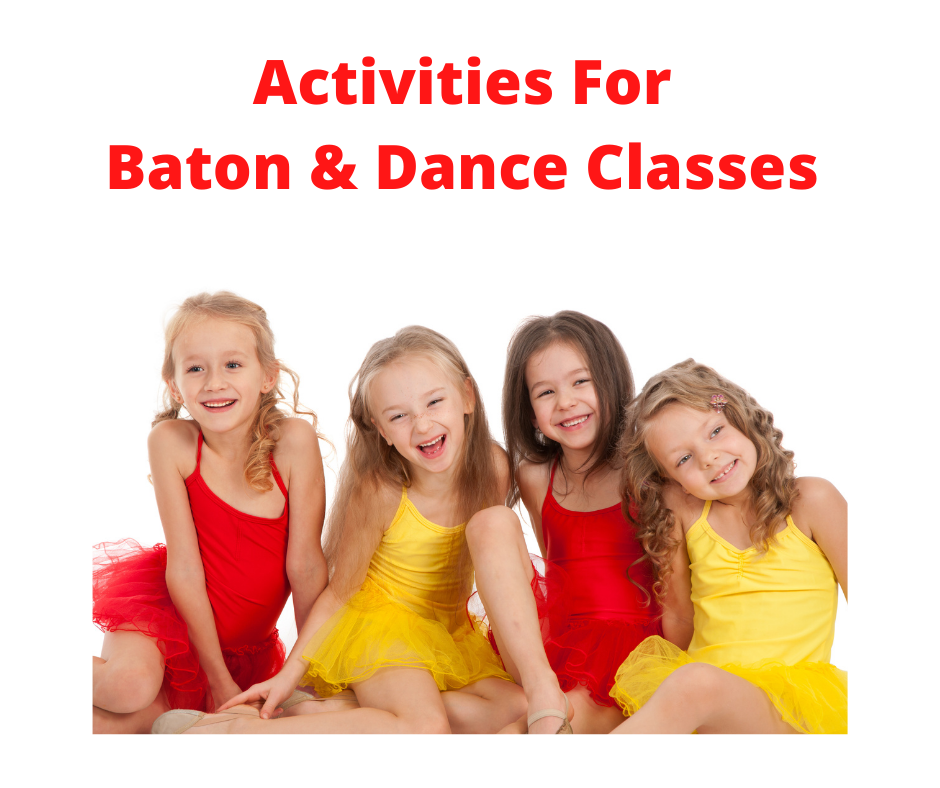 Activities For Baton & Dance Classes – Baton Twirling Unlimited